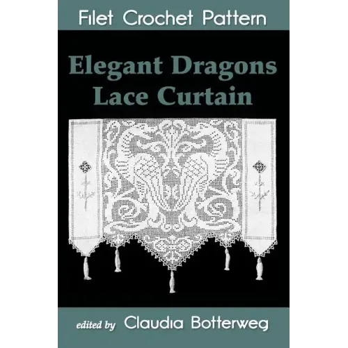 Elegant Dragons Lace Curtain Filet Crochet Pattern: Complete Instructi ...
